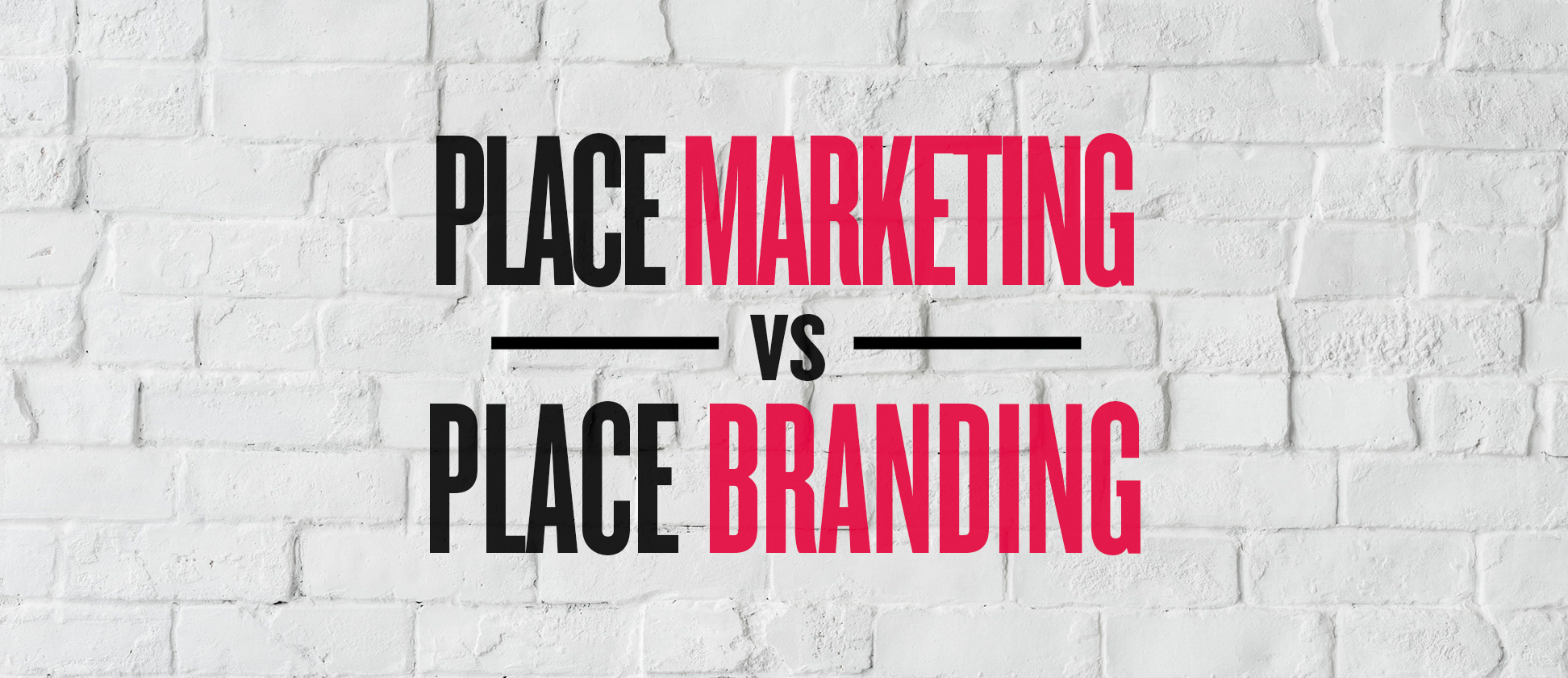 Place marketing vs place branding - DS.Emotion